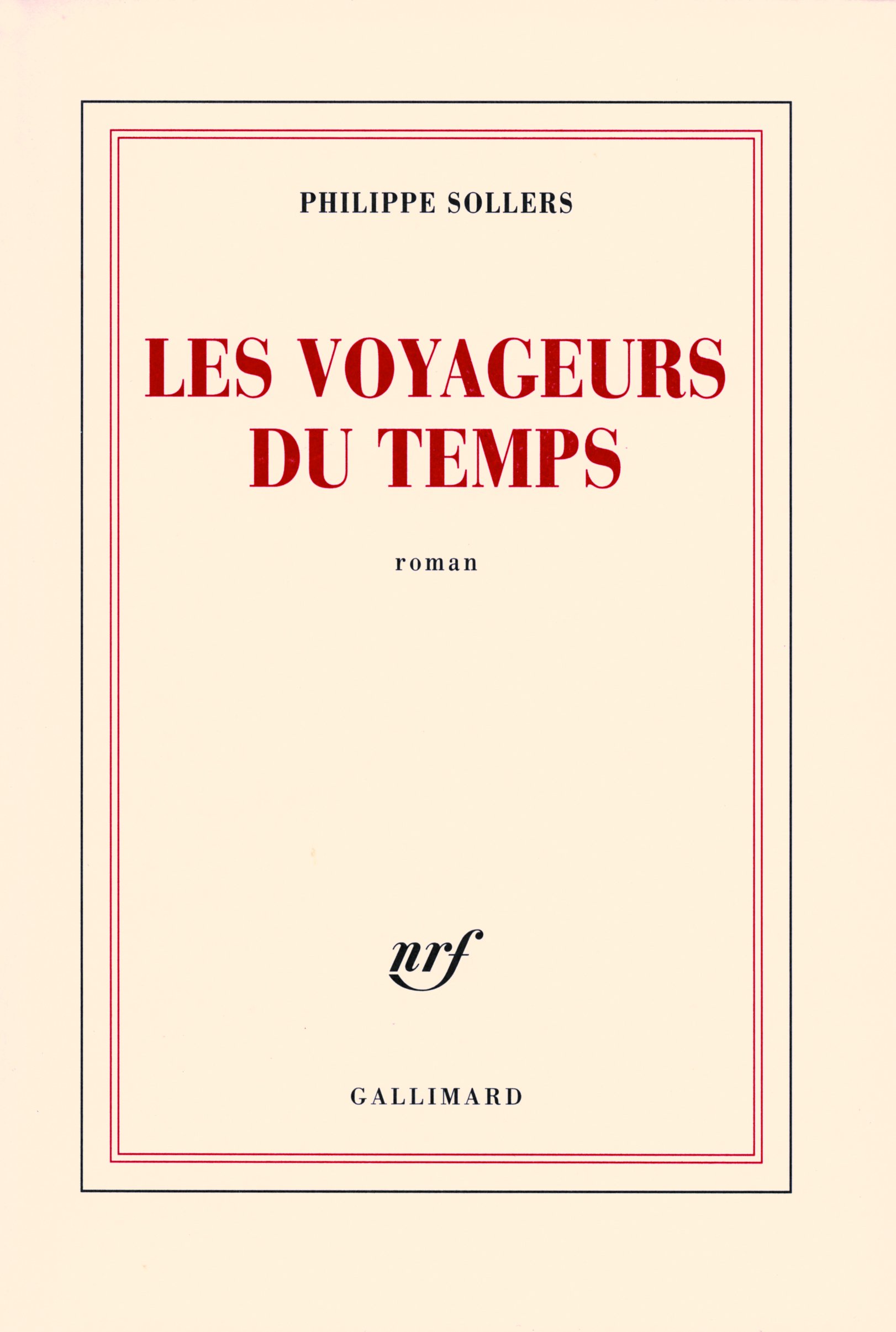 Les voyageurs du temps by Philippe Sollers | Goodreads