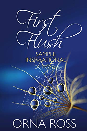 First Flush: Sample Inspirational Poetry by Orna Ross | Goodreads