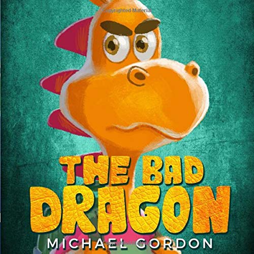 The Bad Dragon: by Michael Gordon | Goodreads