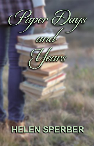 Paper Days and Years by Helen Sperber | Goodreads