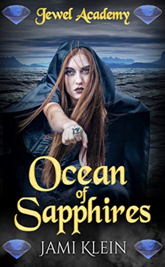 Ocean Of Sapphires; Semester Four (Jewel Academy, #4) by Jami Klein ...