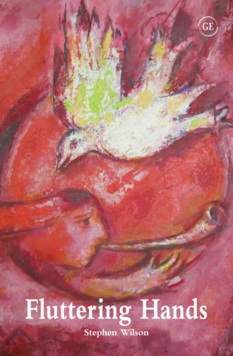 Fluttering Hands by Stephen Wilson | Goodreads