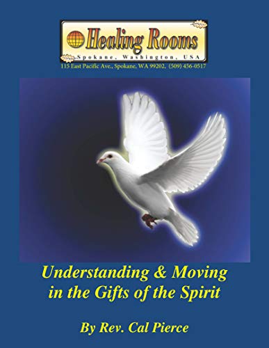 Understanding the Gifts of the Spirit by Cal Pierce | Goodreads