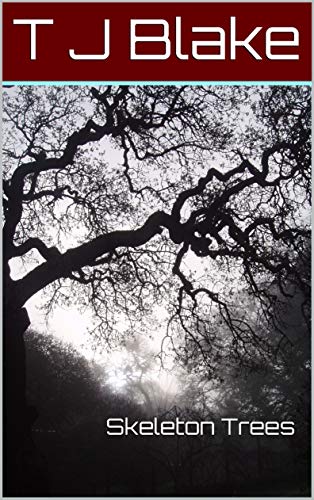 Skeleton Trees by T.J. Blake | Goodreads