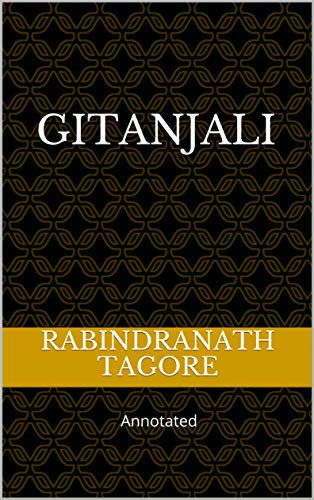 Gitanjali: (Annotated) by Rabindranath Tagore | Goodreads