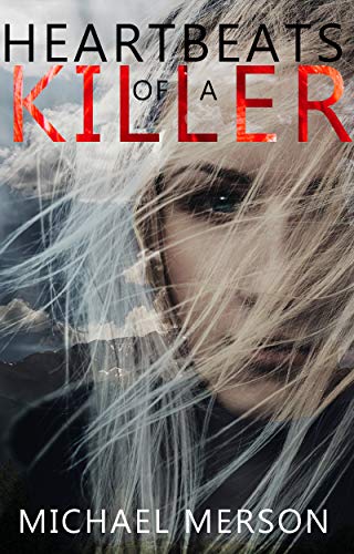 Heartbeats of a Killer (Jaxson Locke) by Michael Merson | Goodreads
