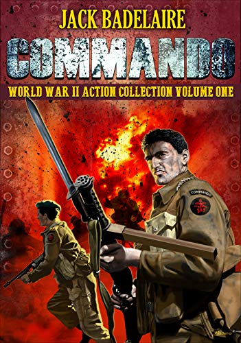 Commando: The Complete World War II Action Collection Series, Volume I ...