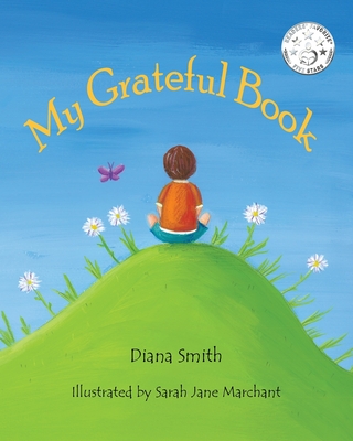 My Grateful Book by Diana Melanie Smith | Goodreads