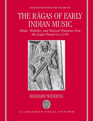 The Ragas of Early Indian Music: Modes, Melodies, and Musical Notations ...