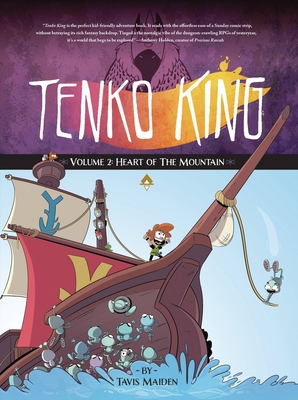 Tenko King Volume 2: Heart of the Mountain by Tavis Maiden | Goodreads