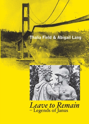 Leave to Remain (American Literature) by Thalia Field | Goodreads