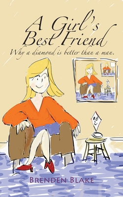 A Girl's Best Friend by Brenden Blake | Goodreads