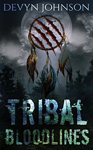 Tribal Bloodlines by Devyn Johnson | Goodreads