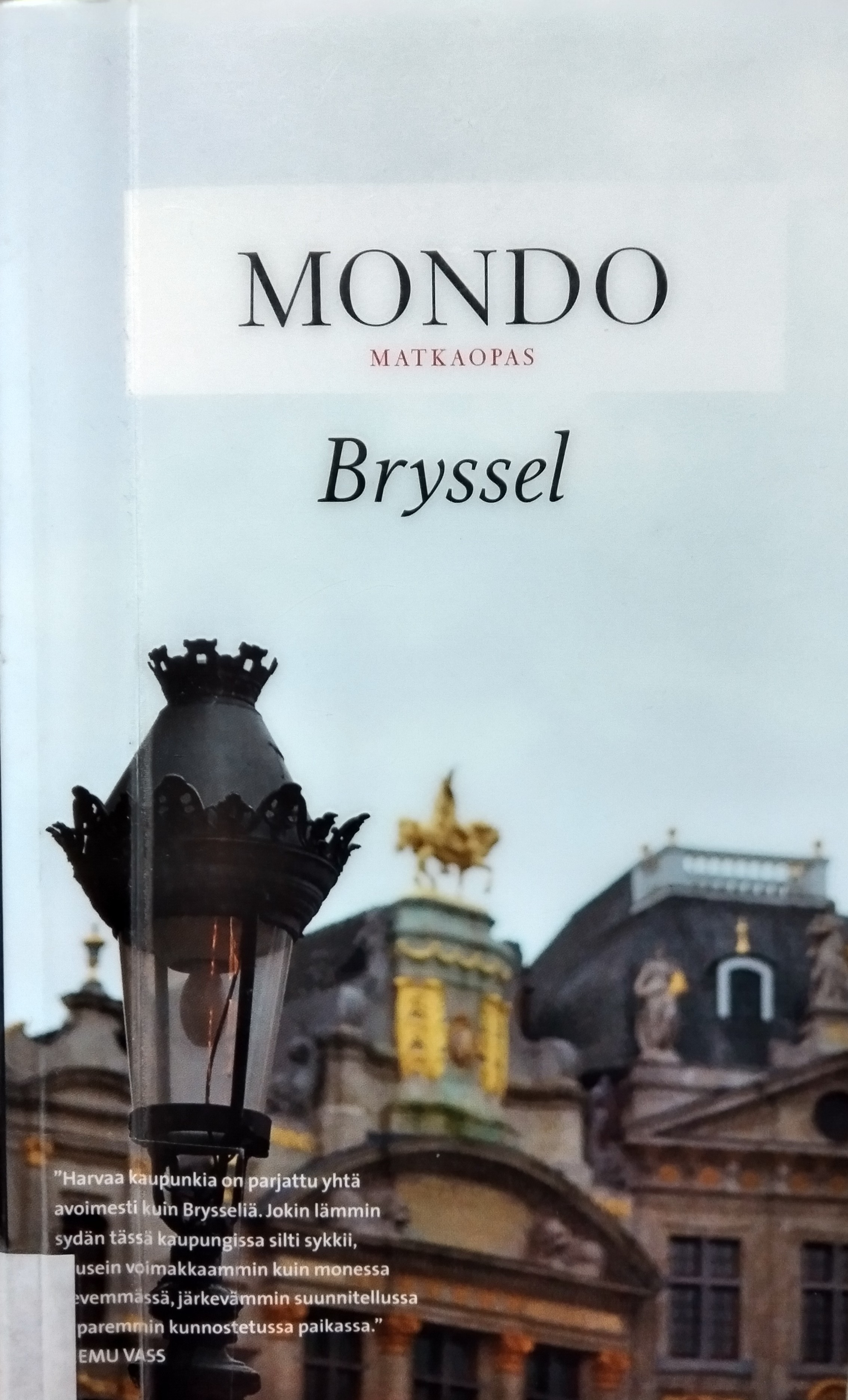 Bryssel (Mondo matkaopas) by Teemu Vass | Goodreads