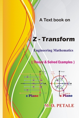 Z-Transform: Engineering Mathematics by M.D. Petale | Goodreads