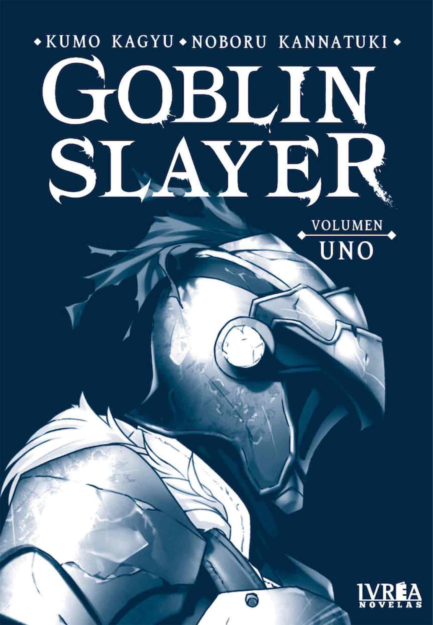Goblin Slayer: Volumen Uno (Novelas Goblin Slayer, #1) by Kumo Kagyu | Goodreads
