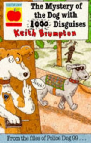 The Mystery Of The Dog With 1000 (Police Dog 99 S.) by Keith Brumpton ...