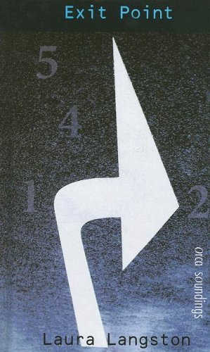 Exit Point (Orca Soundings) by Laura Langston | Goodreads