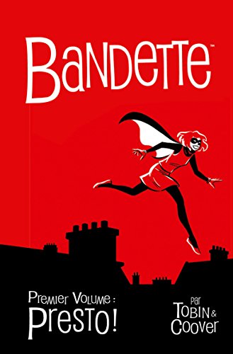 Premier volume : Presto ! (Bandette #1) by Paul Tobin | Goodreads