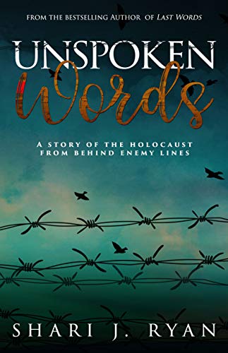 Unspoken Words: A Story of the Holocaust by Shari J. Ryan | Goodreads