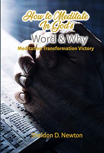 How To Meditate In God's Word & Why: Meditation Transformation Victory ...