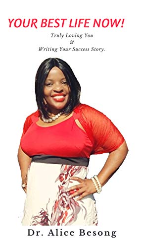 Your Best Life Now: Truly Loving You & Writing Your Success Story by ...