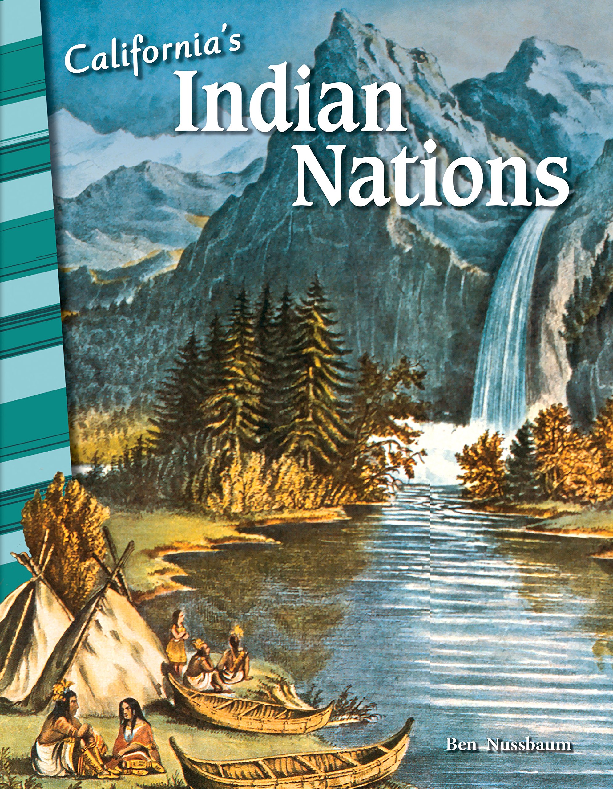 California's Indian Nations by Ben Nussbaum | Goodreads
