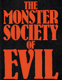 The Monster Society Of Evil: Deluxe Limited Collector's Edition by Mike ...