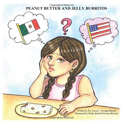 Peanut Butter and Jelly Burritos by Aryca J. Arizaga Marron | Goodreads
