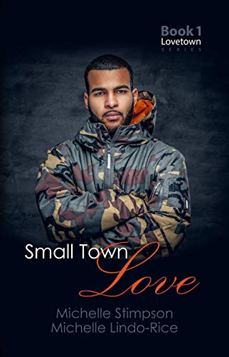 Small Town Love (Lovetown #1) by Michelle Stimpson | Goodreads