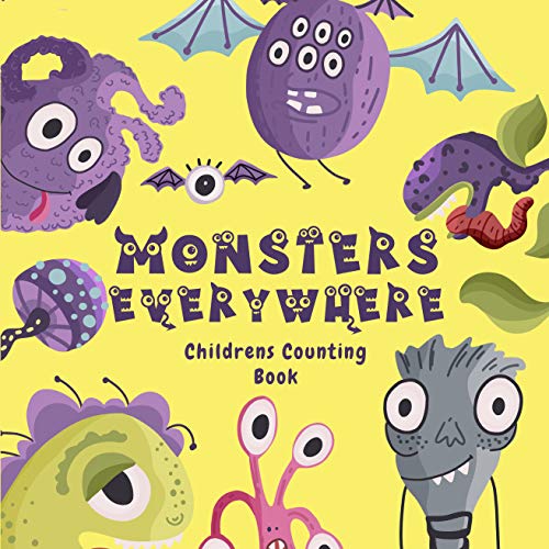 Monsters Everywhere Childrens Counting Book: A Fun Filled Counting Book ...