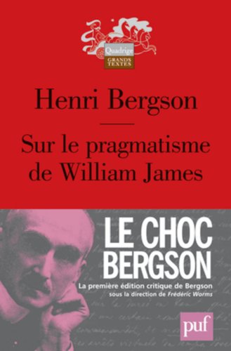 Sur le pragmatisme de William James by Henri Bergson | Goodreads