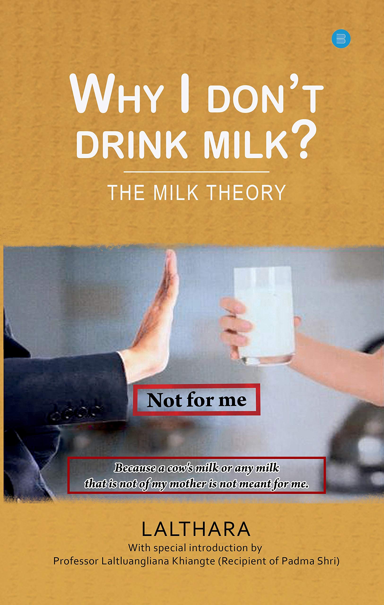 Why I Don’t Drink Milk? The Milk Theory by Lalthara | Goodreads