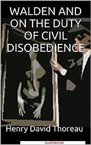 WALDEN and ON THE DUTY OF CIVIL DISOBEDIENCE by Henry David Thoreau ...