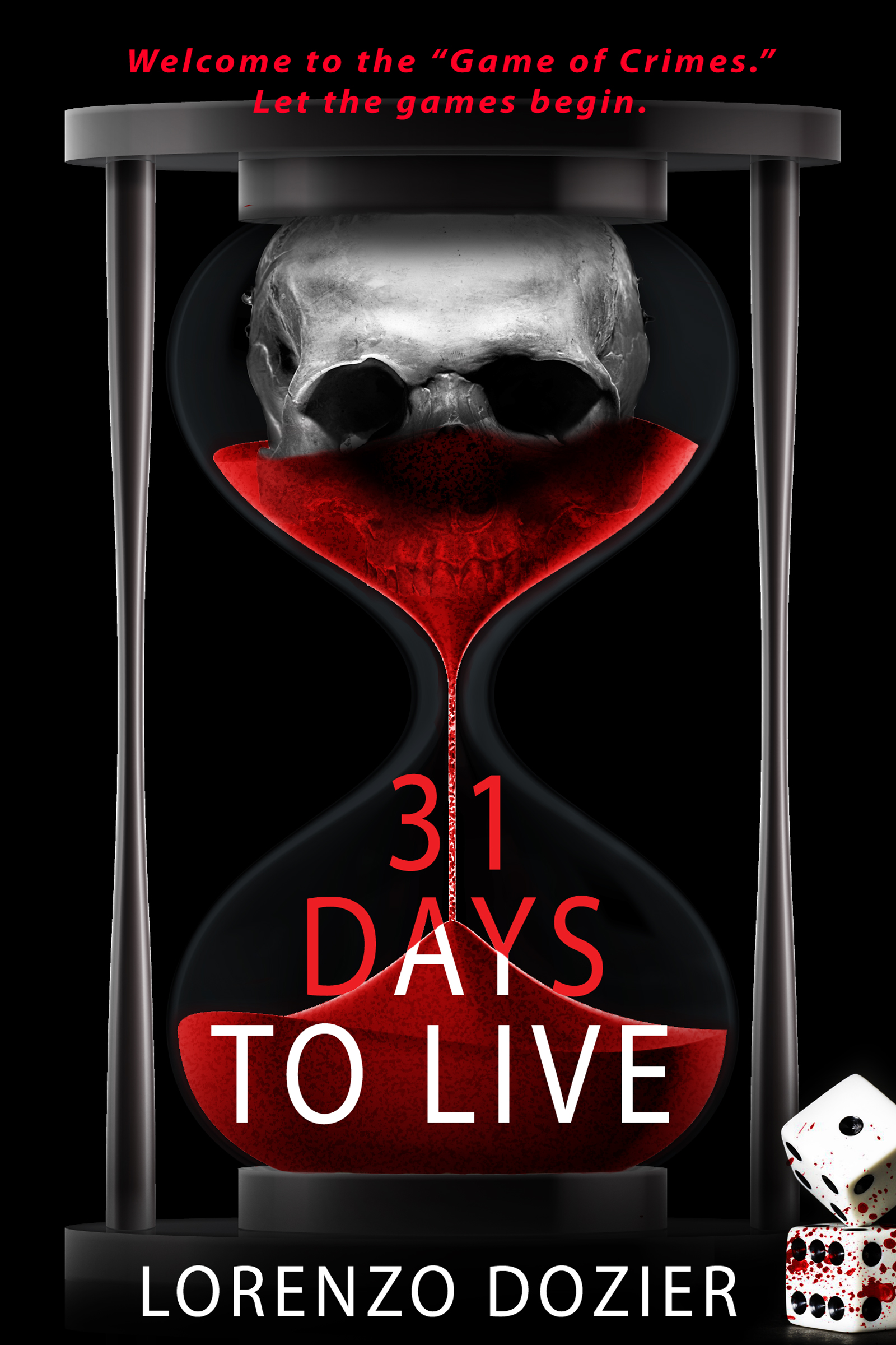 31 Days to Live by Lorenzo Dozier | Goodreads