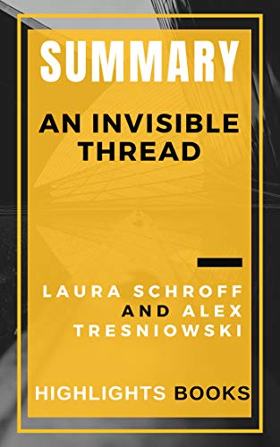 SUMMARY OF An Invisible Thread | Laura Schroff | Kindle Ebook ...
