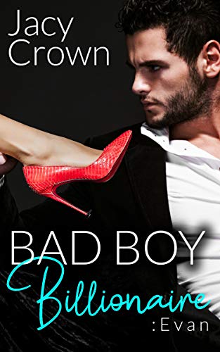 Bad Boy Billionaire: Evan (German Edition) by Jacy Crown | Goodreads