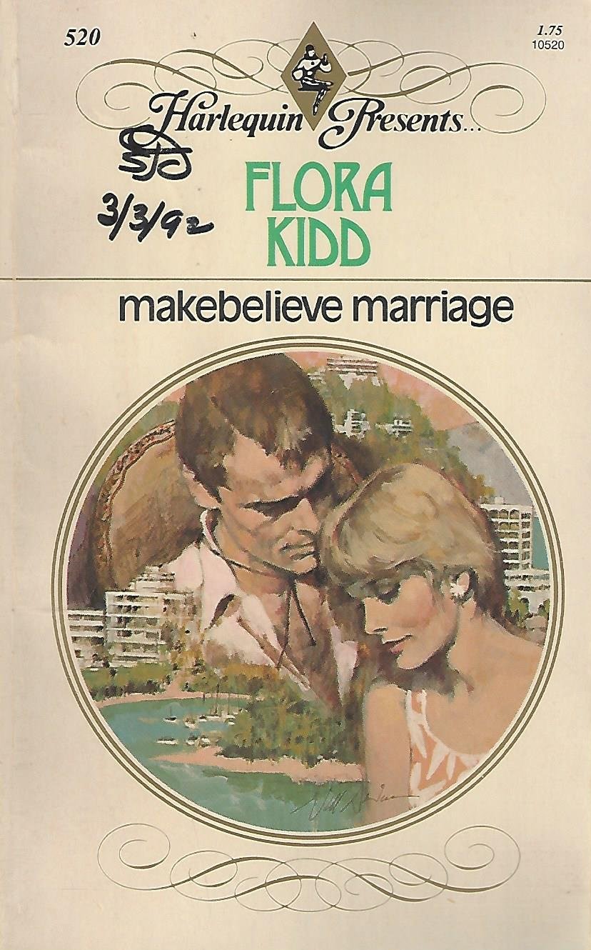 Make Believe Marriage by Flora Kidd | Goodreads