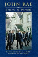 Letters to Parents: How to get the best available Education for your ...