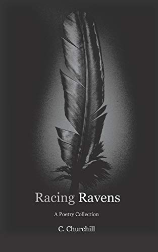 Racing Ravens by C. Churchill | Goodreads