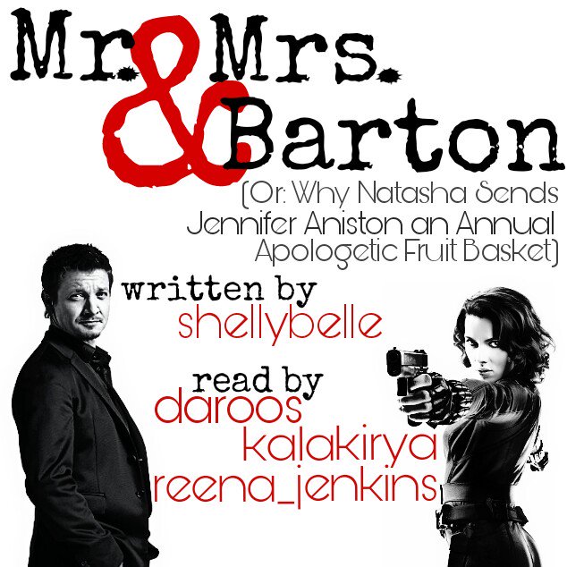 [Podfic] Mr. and Mrs. Barton (Clintasha) by shellybelle | Goodreads