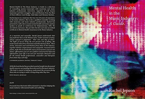 Mental Health In The Music Industry: A Guide by Rachel Jepson | Goodreads