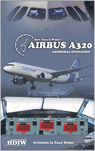 AIRBUS A320. Abnormal Operations. Airbus study guide: Pilot handbook ...