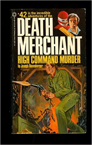 High Command Murder (The Death Merchant, #42) by Joseph Rosenberger ...