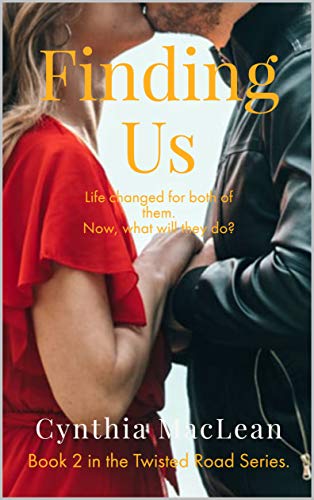 Finding Us (The Twisted Road Book 2) by Cynthia MacLean | Goodreads