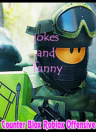 The Amazing Counter Blox Roblox Offensive memes funny lauging - Memes ...