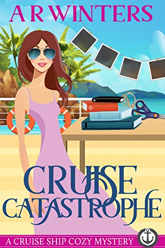 Cruise Catastrophe (Cruise Ship Cozy Mysteries, #8) by A.R. Winters ...