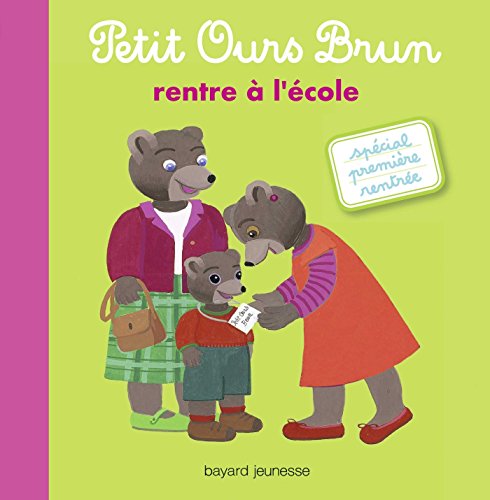 Petit Ours Brun rentre à l'école (Mon petit album Petit Ours Brun) by ...