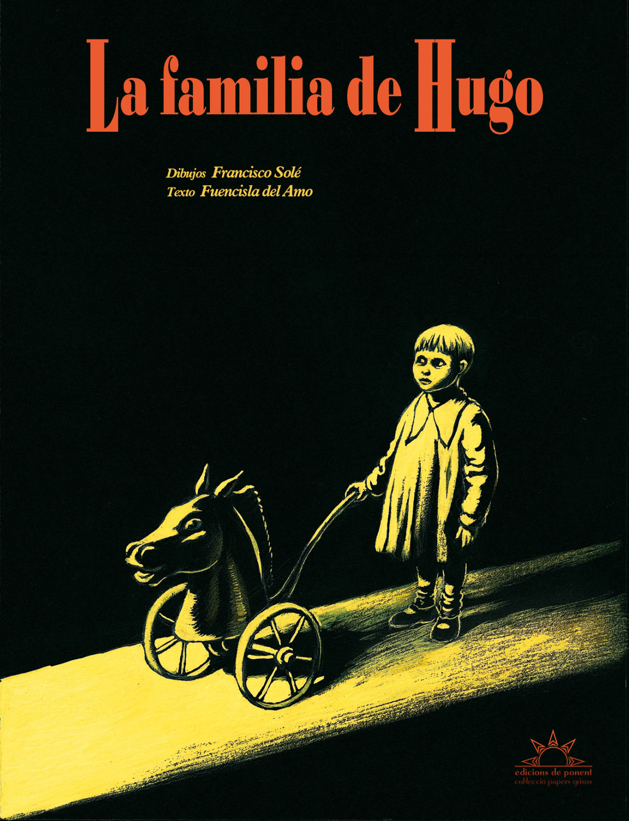 La Familia de Hugo by Francisco Solé | Goodreads