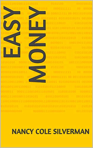 Easy Money by Nancy Cole Silverman | Goodreads